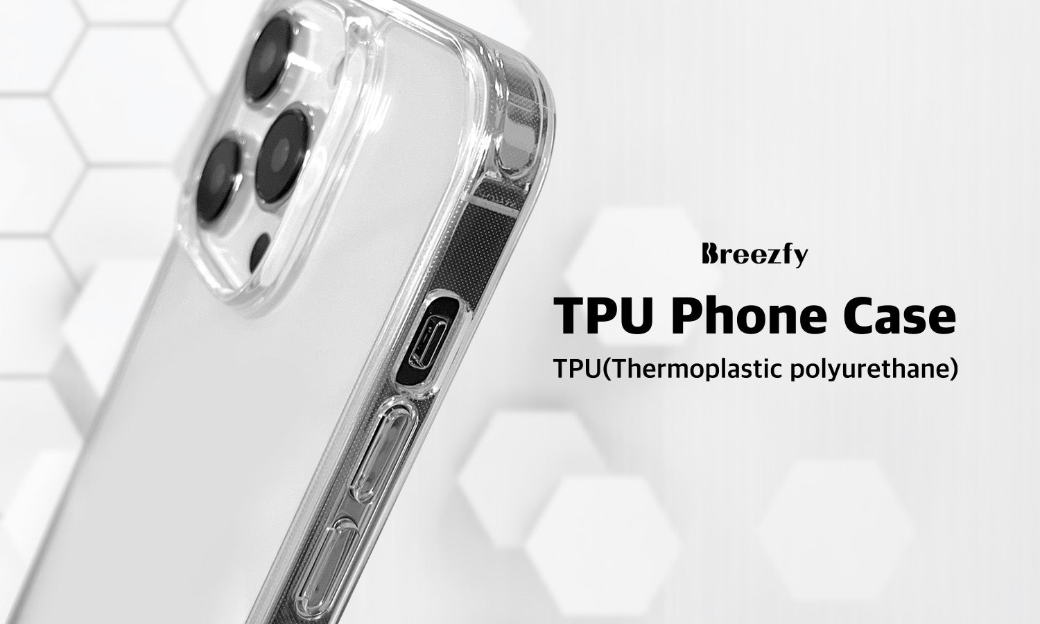 Embracing TPU: The Quality Behind Breezfy Phone Case Borders